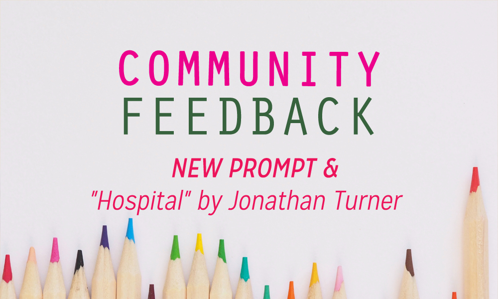 Community Feedback — Hospital by Jonathan Turner - Palette Poetry