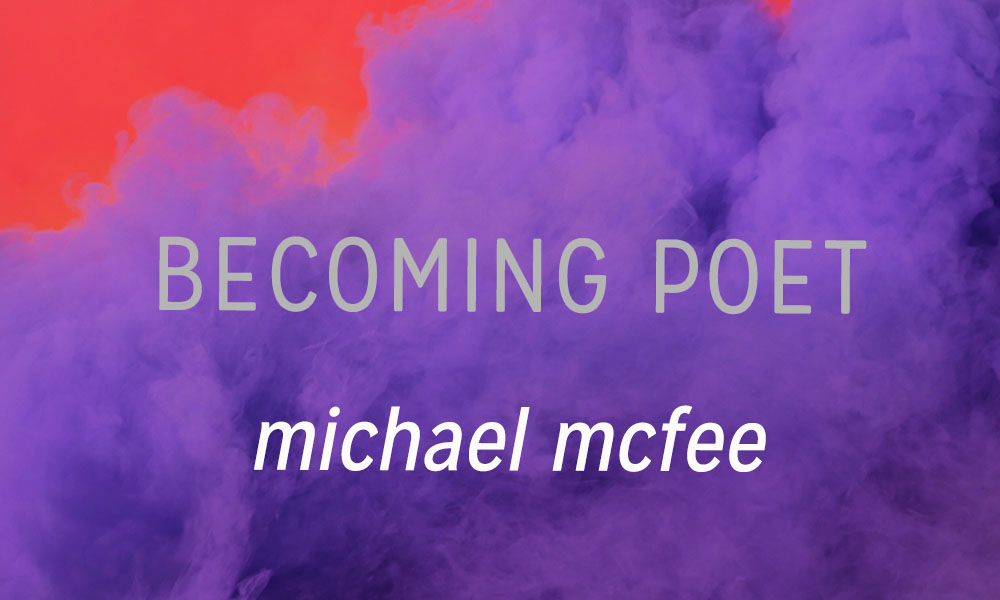 Becoming Poet: Michael McFee - Palette Poetry