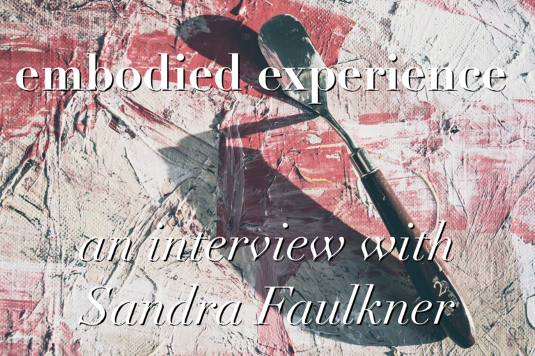 Embodied Experience: An Interview With Sandra Faulkner - Palette Poetry