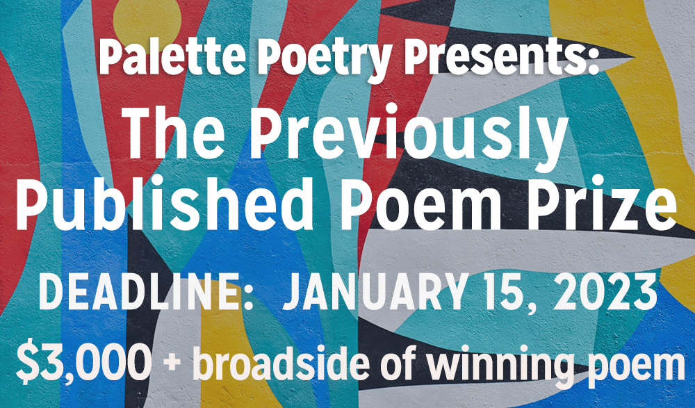 Previously Published Poem Prize - Palette Poetry