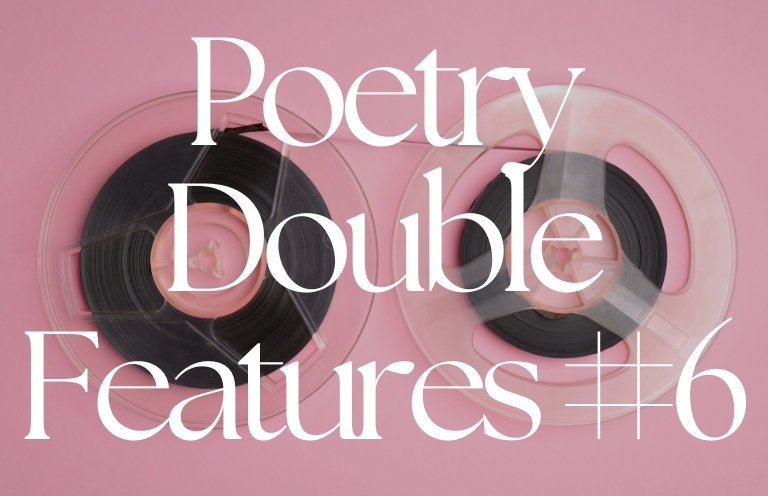 Poetry Double Features #6 - Palette Poetry
